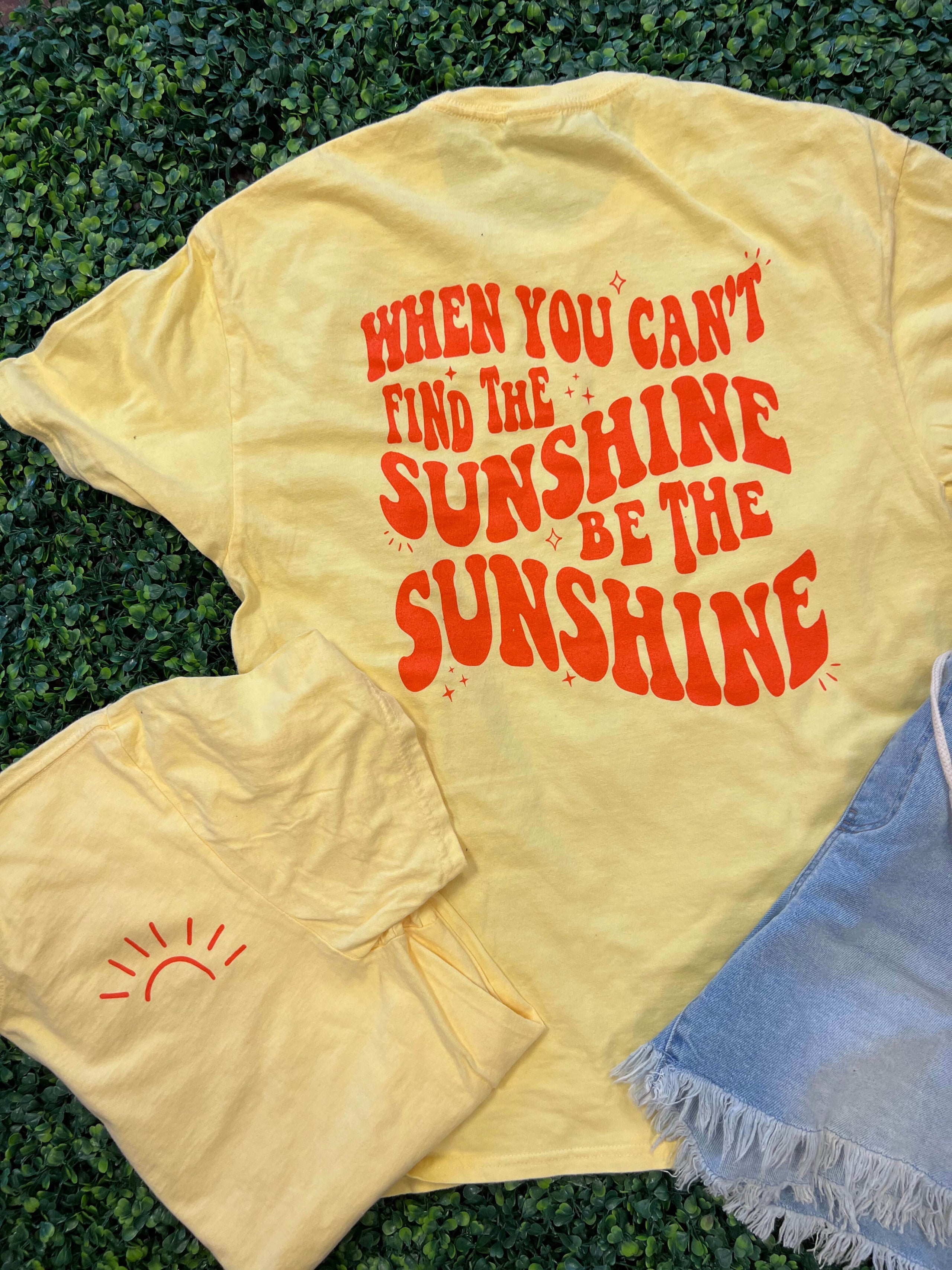 When You Can't Find the Sunshine Be the Sunshine | HannaColes